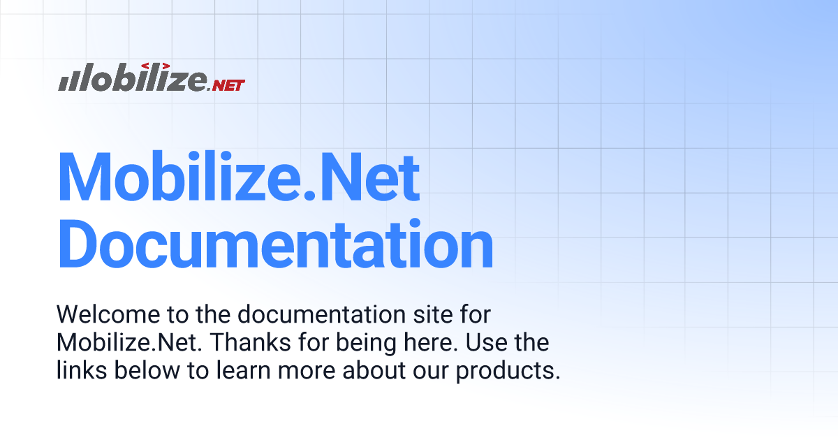 Mobilize.Net Documentation | Mobilize.Net Documentation Mobilize.Net Documentation | Mobilize.Net Documentation